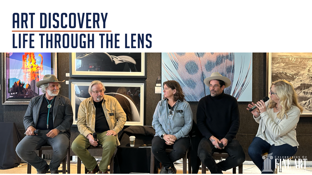Art Discovery: Life Through the Lens - Celebration of Fine Art